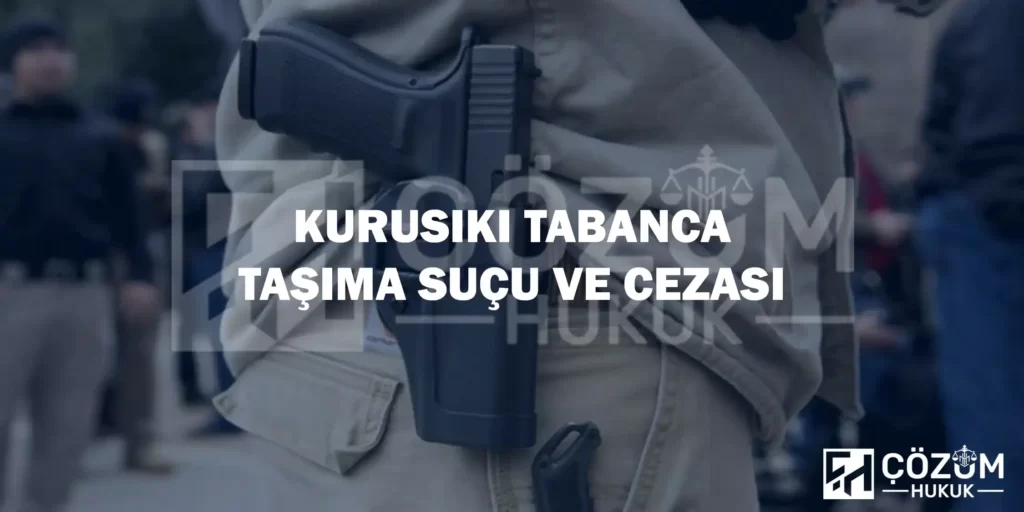 Kurusıkı Tabanca Taşımak Suç Mudur? , 5729 K. Cezası (2025)